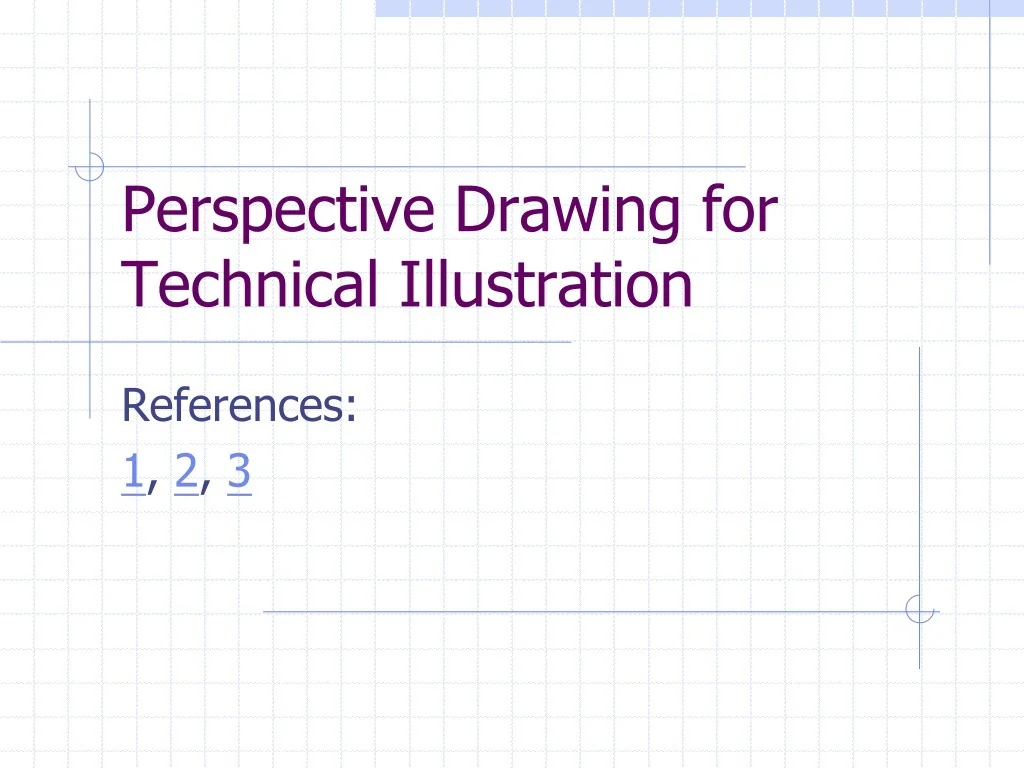 PPT - Perspective Drawing for Technical Illustration PowerPoint ...