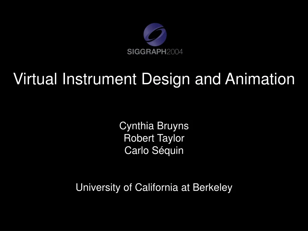PPT - Virtual Instrument Design and Animation Cynthia Bruyns Robert ...