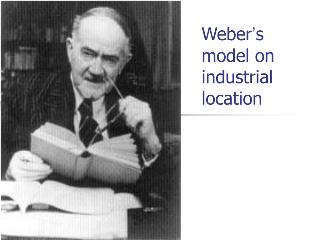 PPT - Weber ’ s model on industrial location PowerPoint Presentation ...