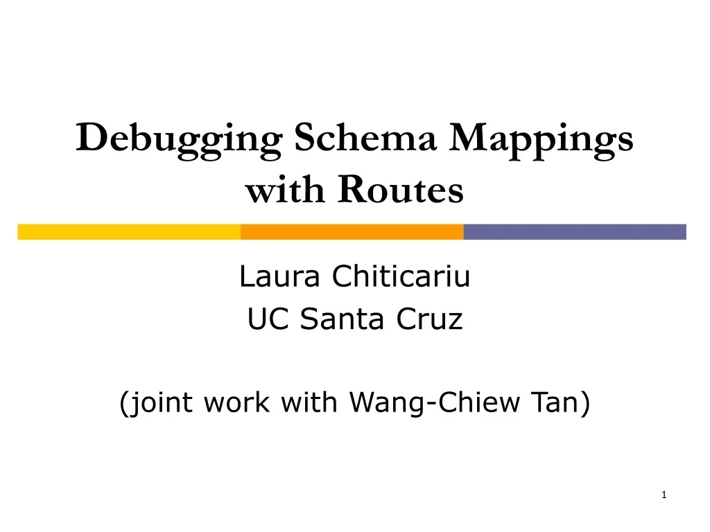 PPT - Debugging Schema Mappings with Routes PowerPoint Presentation ...