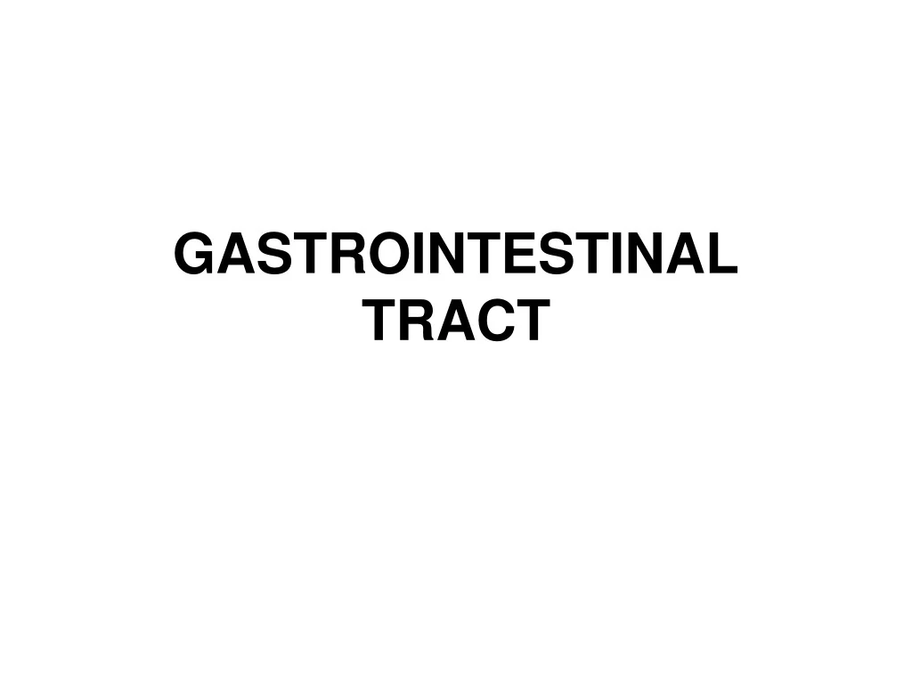 PPT - GASTROINTESTINAL TRACT PowerPoint Presentation, free download ...