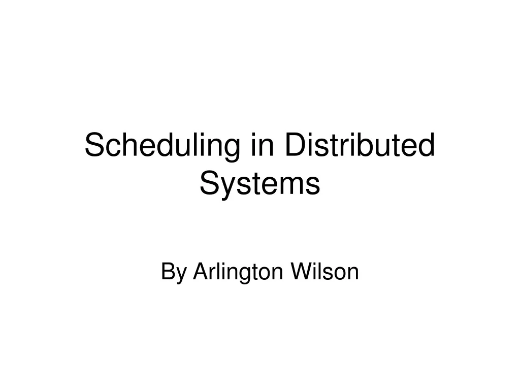 Ppt Scheduling In Distributed Systems Powerpoint Presentation Free