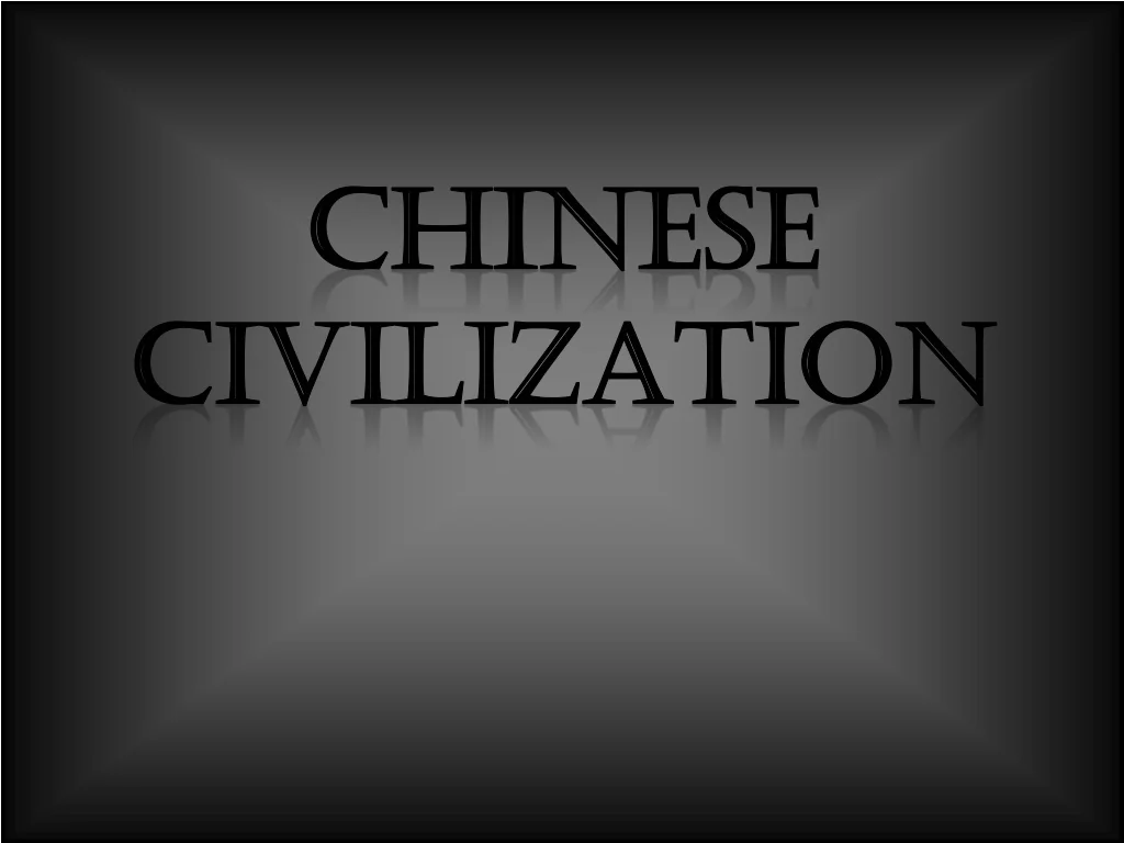 PPT - CHINESE Civilization PowerPoint Presentation, free download - ID ...