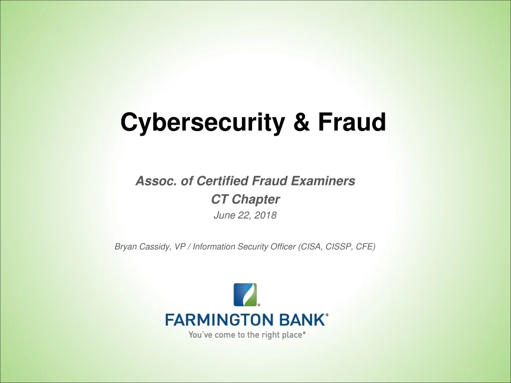 PPT - Cybersecurity and Fraud: Understanding the Threats and Detection ...