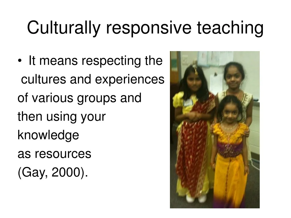 PPT - Culturally responsive teaching PowerPoint Presentation, free ...