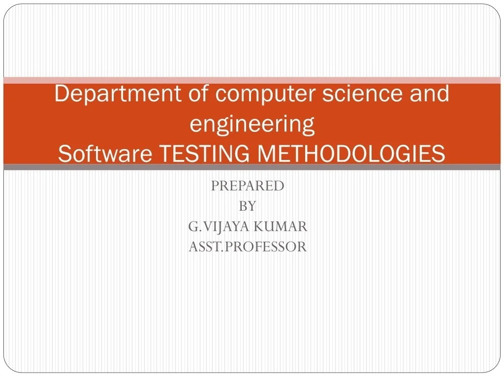 PPT - Software Testing Methodologies: Automation & Tools Overview ...