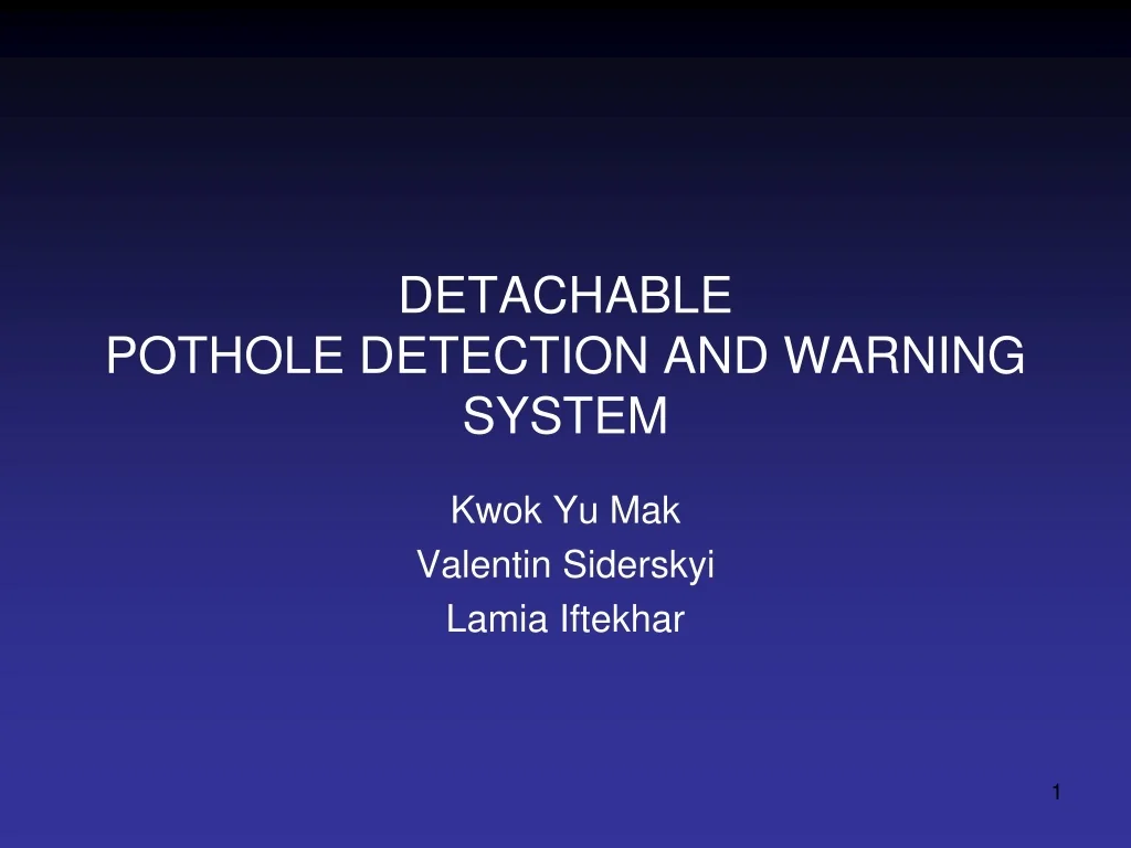 PPT - DETACHABLE POTHOLE DETECTION AND WARNING SYSTEM PowerPoint ...