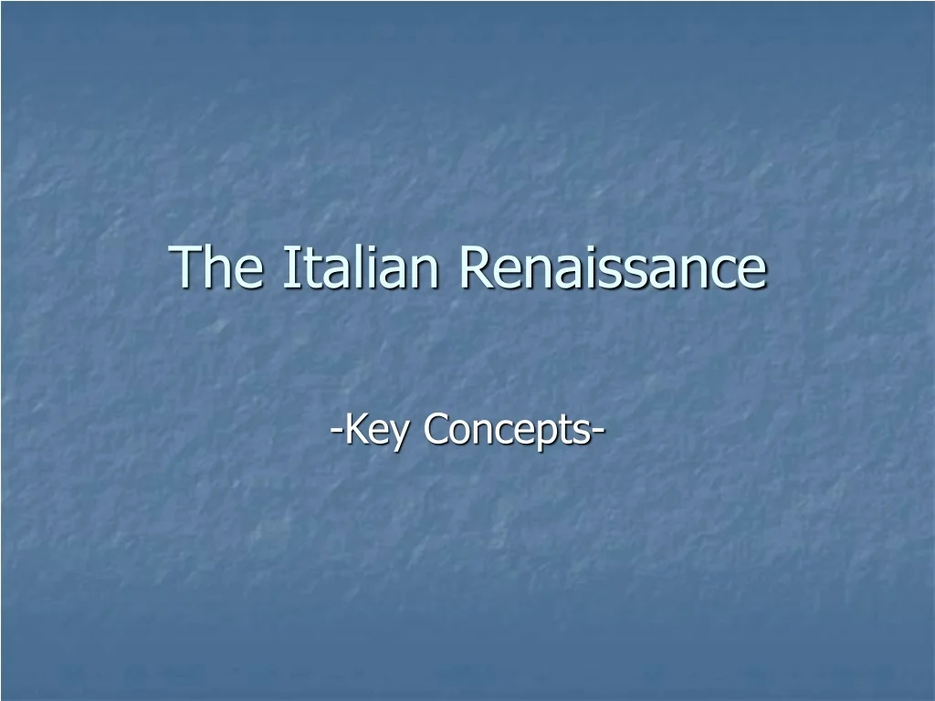 PPT - Unraveling the Italian Renaissance PowerPoint Presentation, free ...