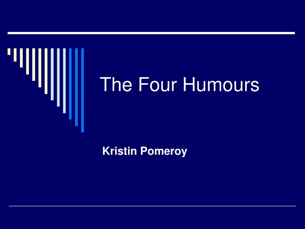 PPT - Exploring the Four Humours in Ancient Medicine PowerPoint ...