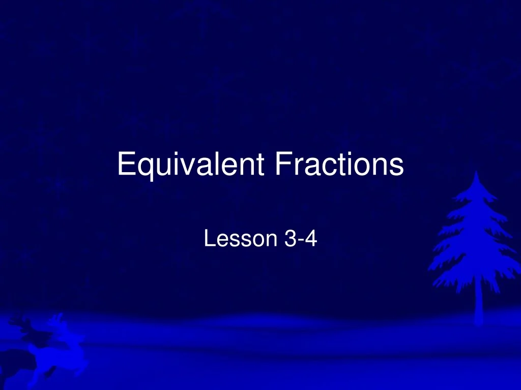 PPT - Equivalent Fractions PowerPoint Presentation, free download - ID ...