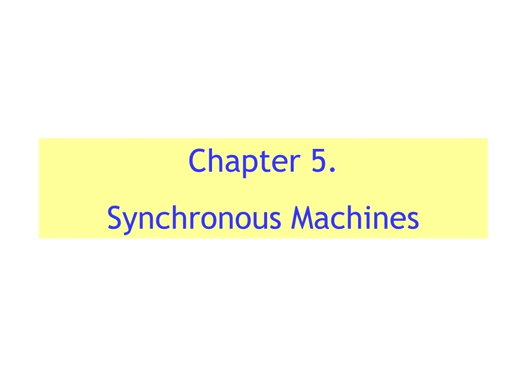 PPT - Chapter 5. Synchronous Machines PowerPoint Presentation, free ...