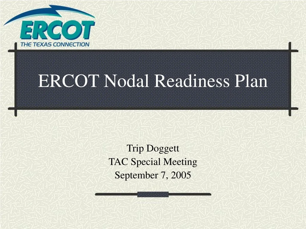 PPT - ERCOT Nodal Readiness Plan PowerPoint Presentation, free download ...