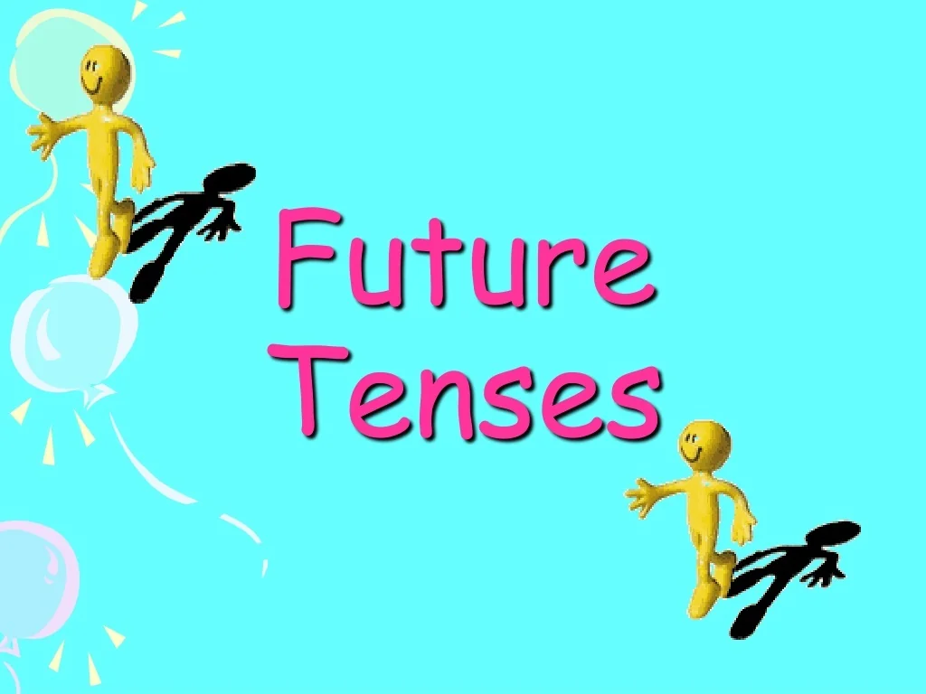 PPT - Mastering Future Tenses in English PowerPoint Presentation, free ...