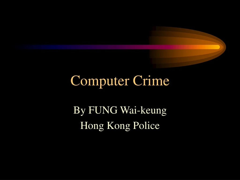 PPT - Computer Crime PowerPoint Presentation, free download - ID:9599227