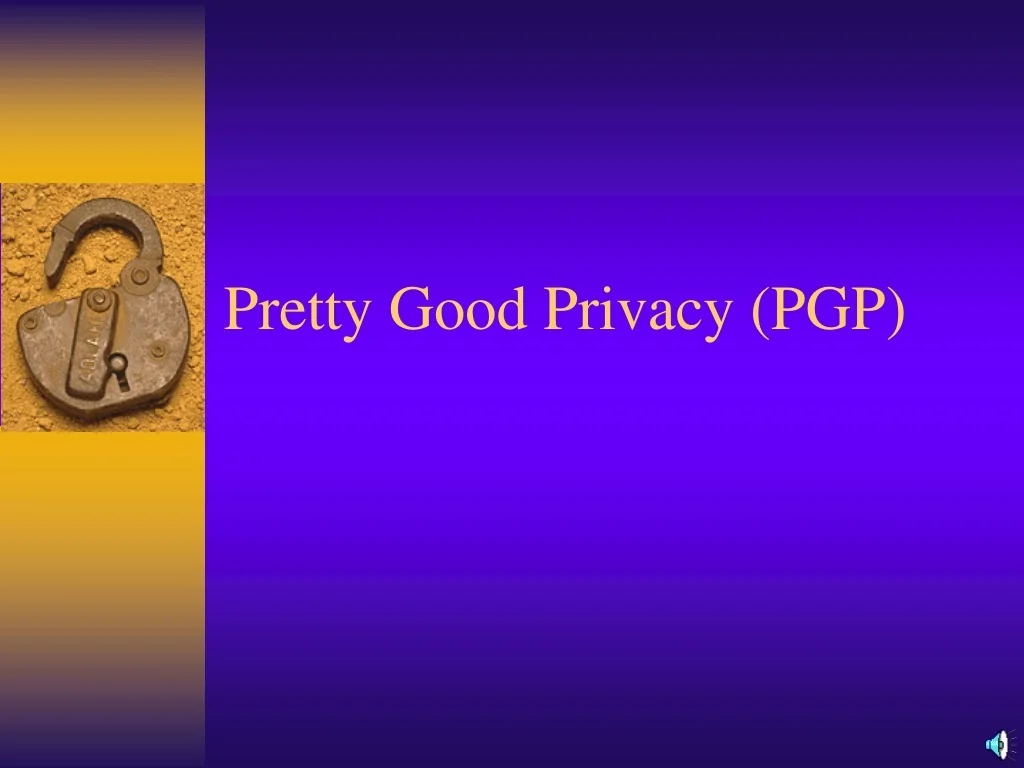 PPT - Pretty Good Privacy (PGP) PowerPoint Presentation, free download ...