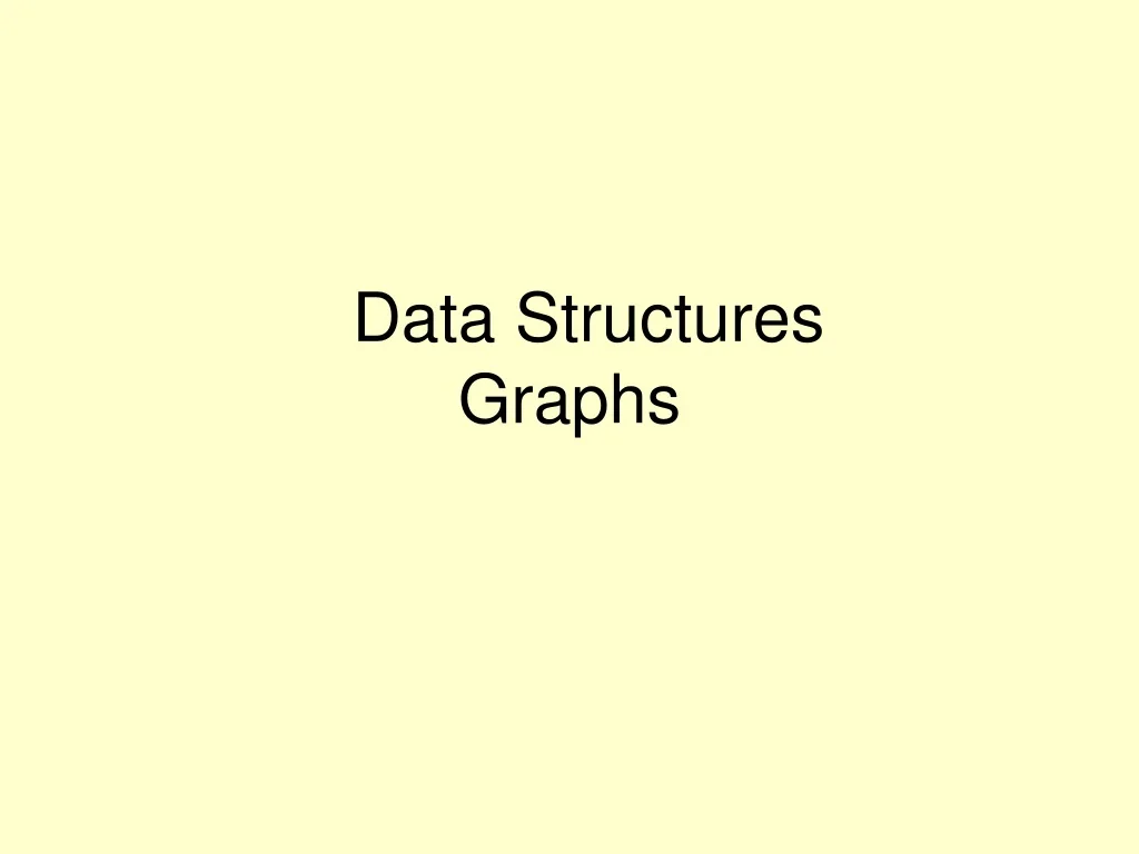 PPT - Graph Data Structures: Definitions, Operations, and Applications ...