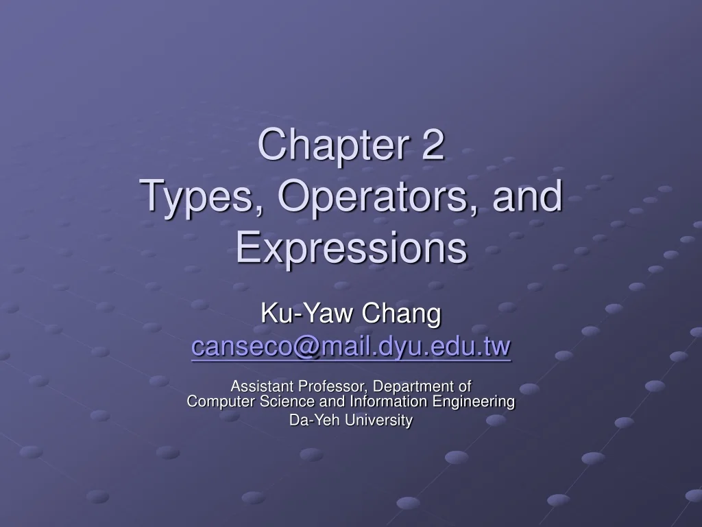 PPT - Types, Operators, and Expressions in C Programming PowerPoint Presentation - ID:9601280