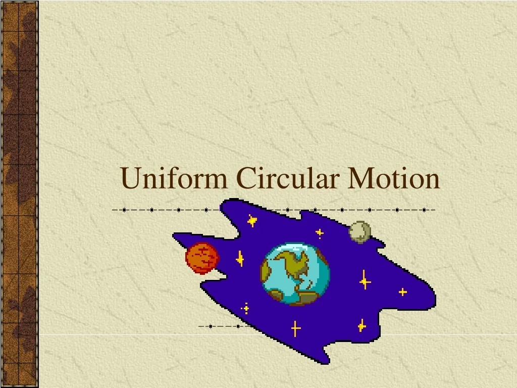PPT - Uniform Circular Motion PowerPoint Presentation, free download ...