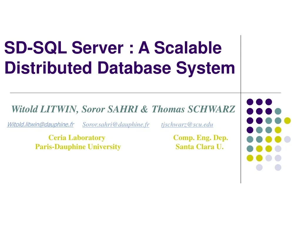 PPT - SD-SQL Server : A Scalable Distributed Database System PowerPoint ...