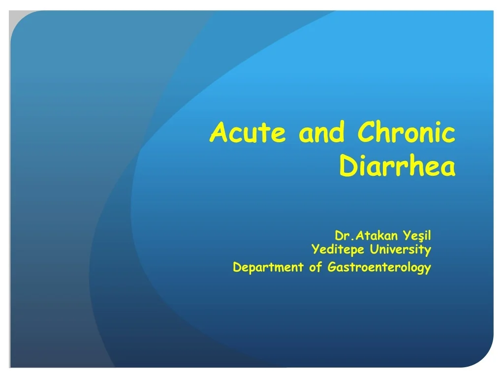 PPT - Acute and Chronic Diarrhea PowerPoint Presentation, free download ...