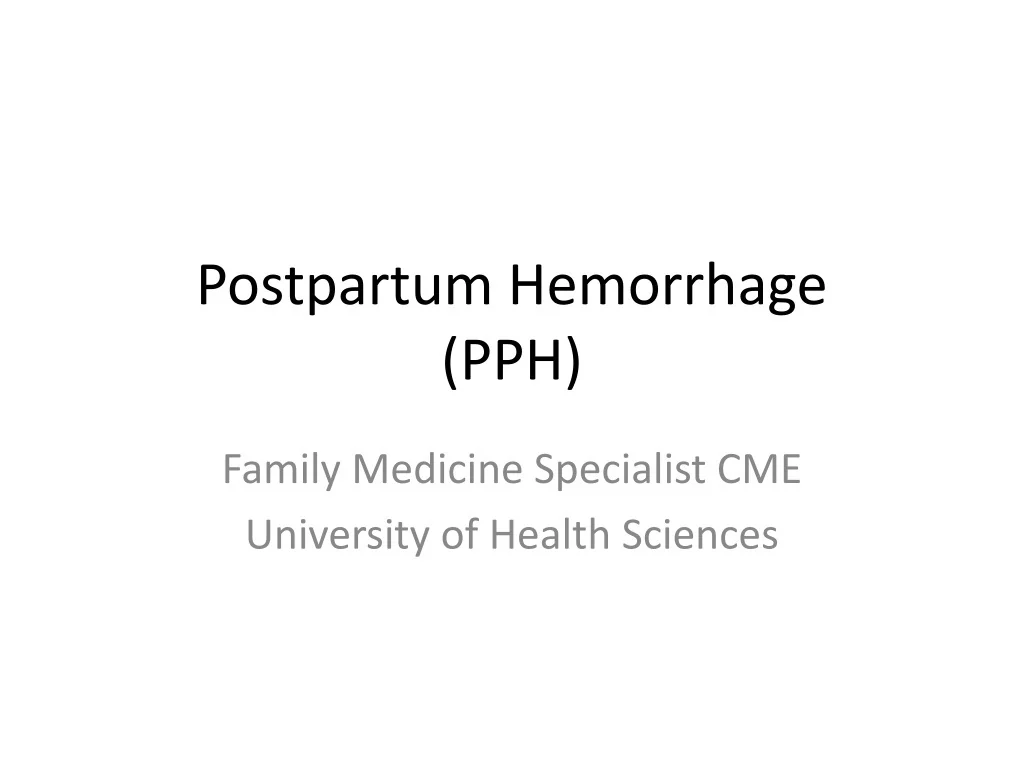 PPT - Postpartum Hemorrhage (PPH) PowerPoint Presentation, free ...