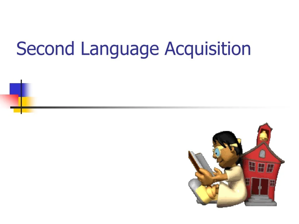 PPT - Second Language Acquisition PowerPoint Presentation, free ...