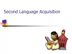 PPT - The Linguistics of Second Language Acquisition PowerPoint ...