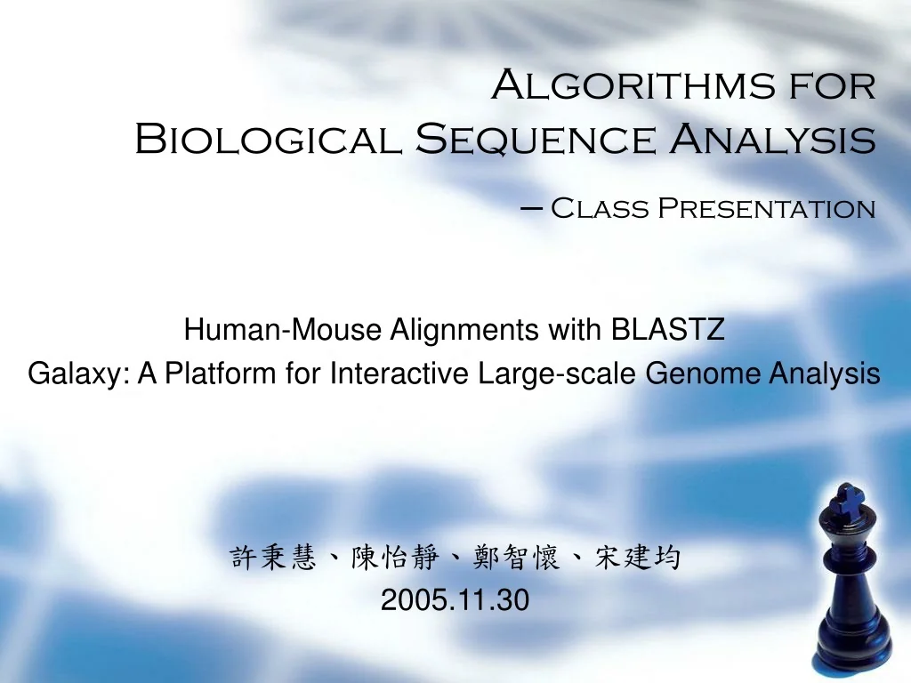 PPT - Algorithms for Biological Sequence Analysis ─ Class Presentation PowerPoint Presentation ...
