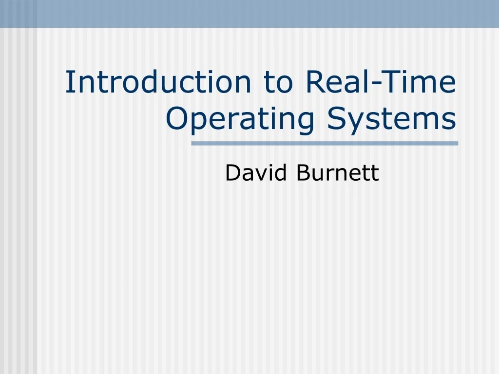 PPT - Real-Time Operating Systems: Design, Solutions, and Products PowerPoint Presentation - ID ...