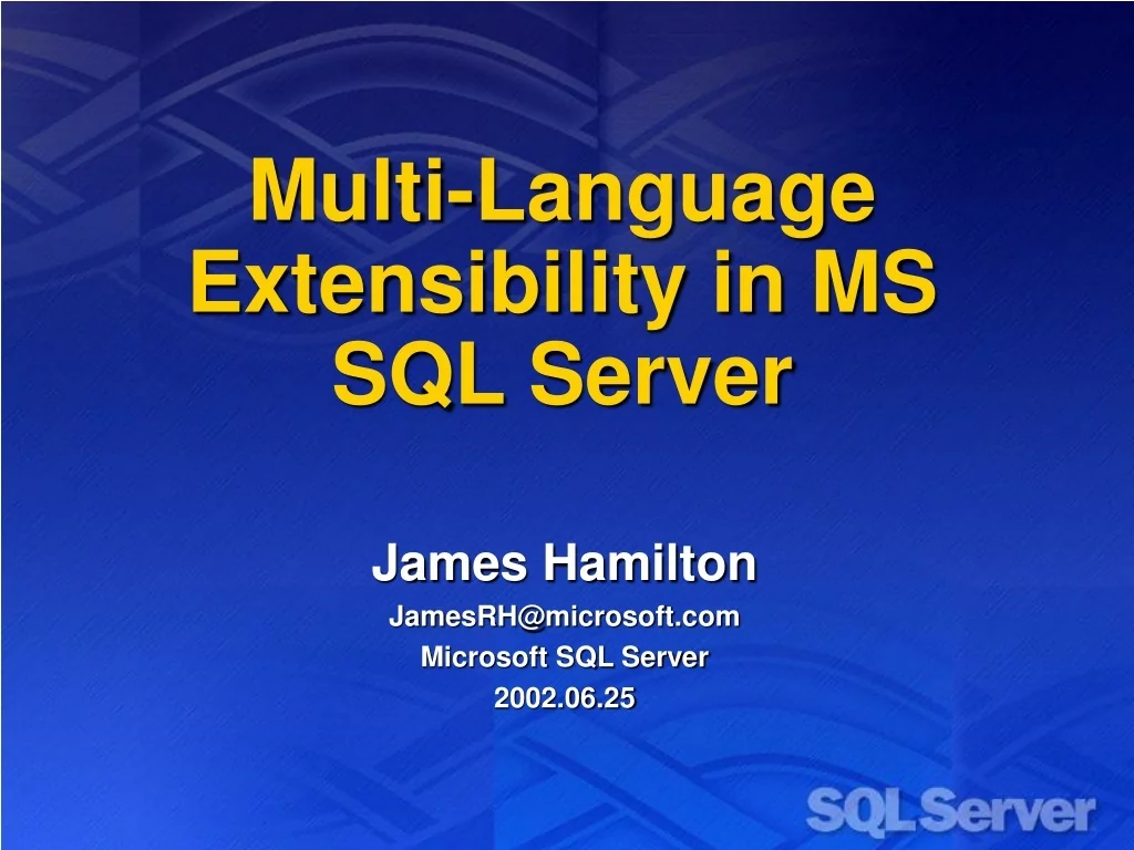 PPT - Multi-Language Extensibility in MS SQL Server PowerPoint ...