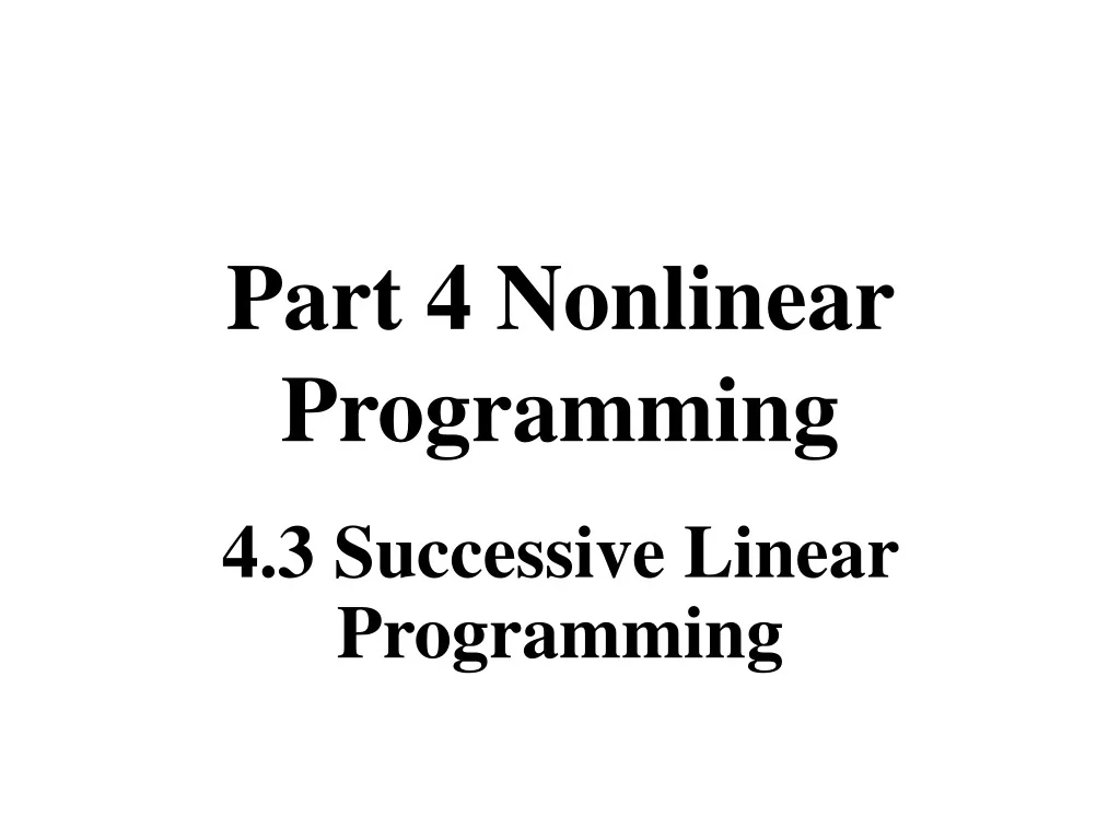 PPT - Advanced Linearization Techniques for Nonlinear Programming ...