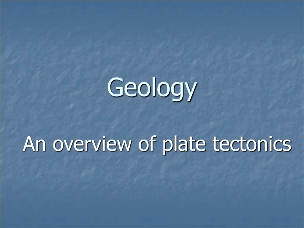 PPT - Geology PowerPoint Presentation, free download - ID:9605959