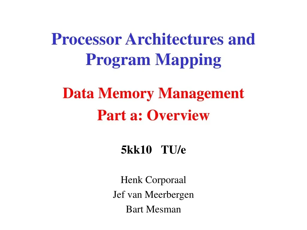 PPT - Data Memory Management in Processor Architectures and Program ...