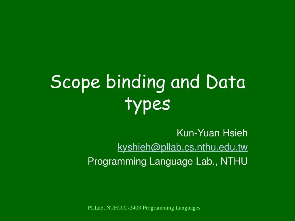 PPT - Scope binding and Data types PowerPoint Presentation, free ...