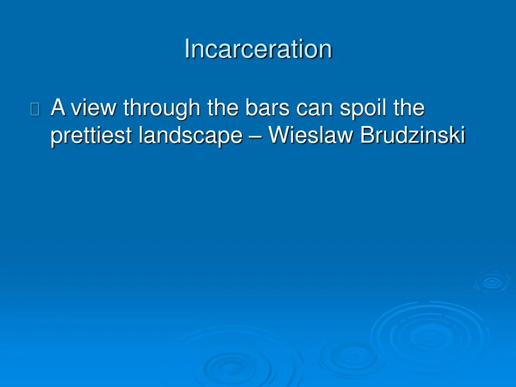 PPT - Incarceration PowerPoint Presentation, free download - ID:9611105