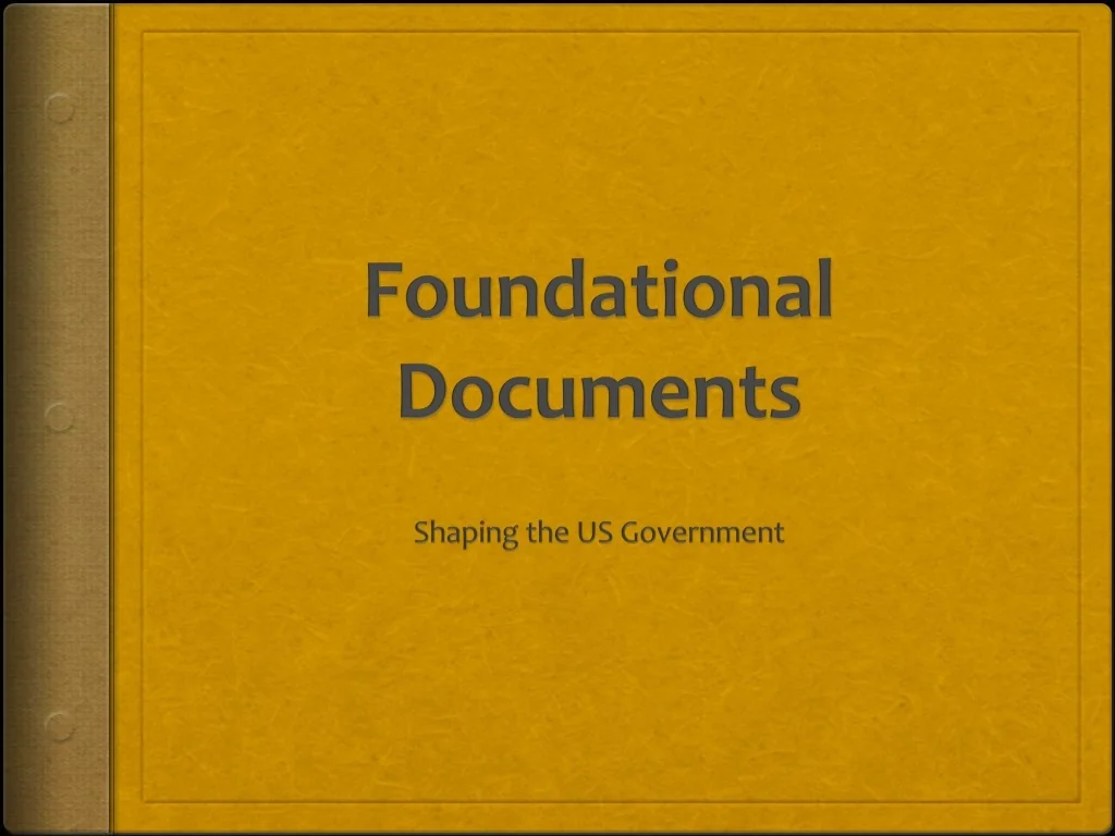 PPT - Foundational Documents PowerPoint Presentation, free download ...