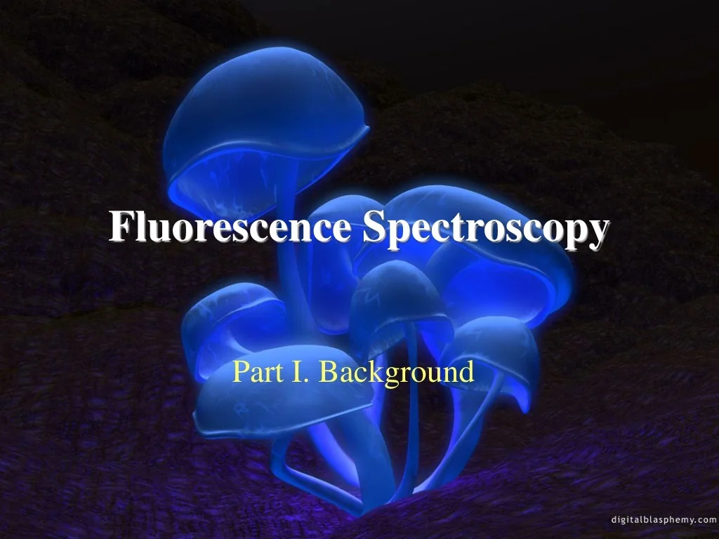 PPT - Fluorescence Spectroscopy PowerPoint Presentation, free download ...