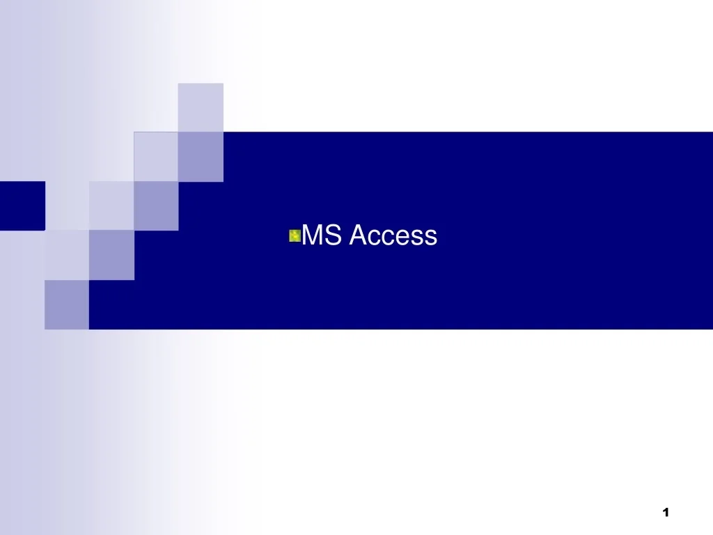PPT - MS Access PowerPoint Presentation, free download - ID:9617498