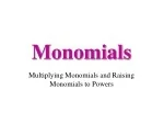 PPT - Monomials PowerPoint Presentation, free download - ID:3921920