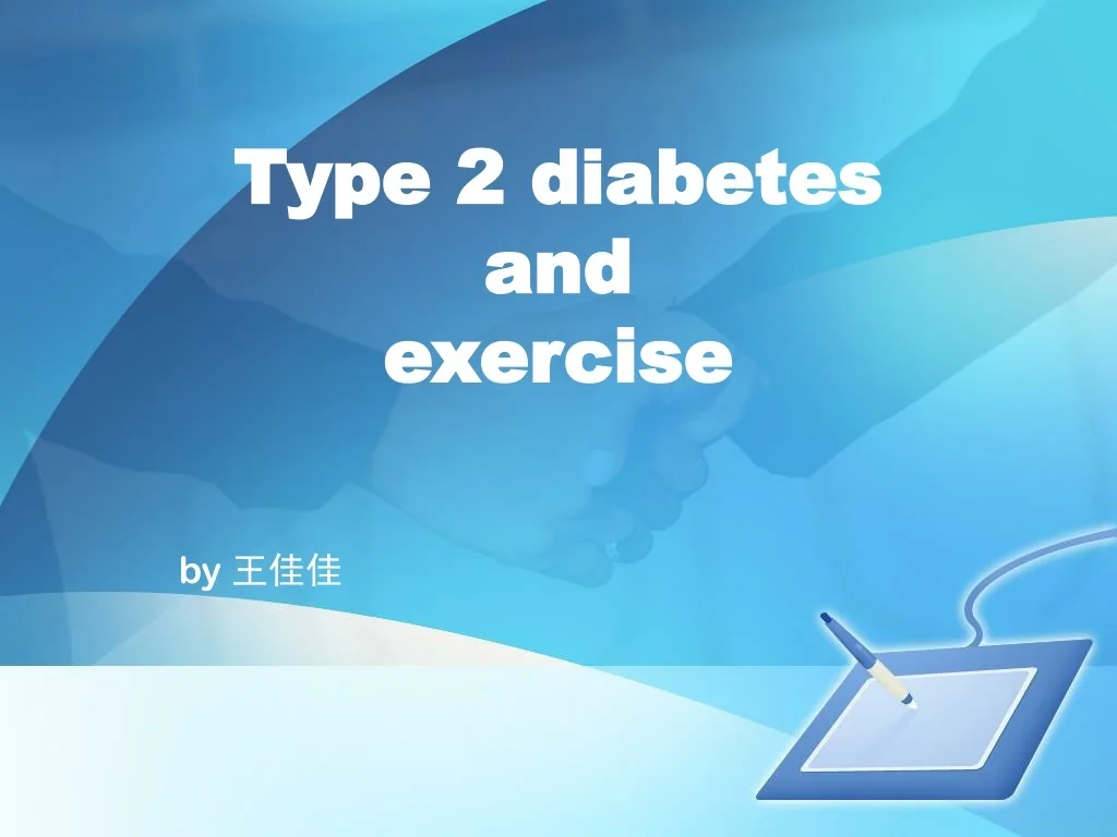 PPT - Managing Type 2 Diabetes Through Exercise: Key Tips and ...