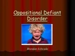 PPT - Oppositional Defiant Disorder PowerPoint Presentation, free ...