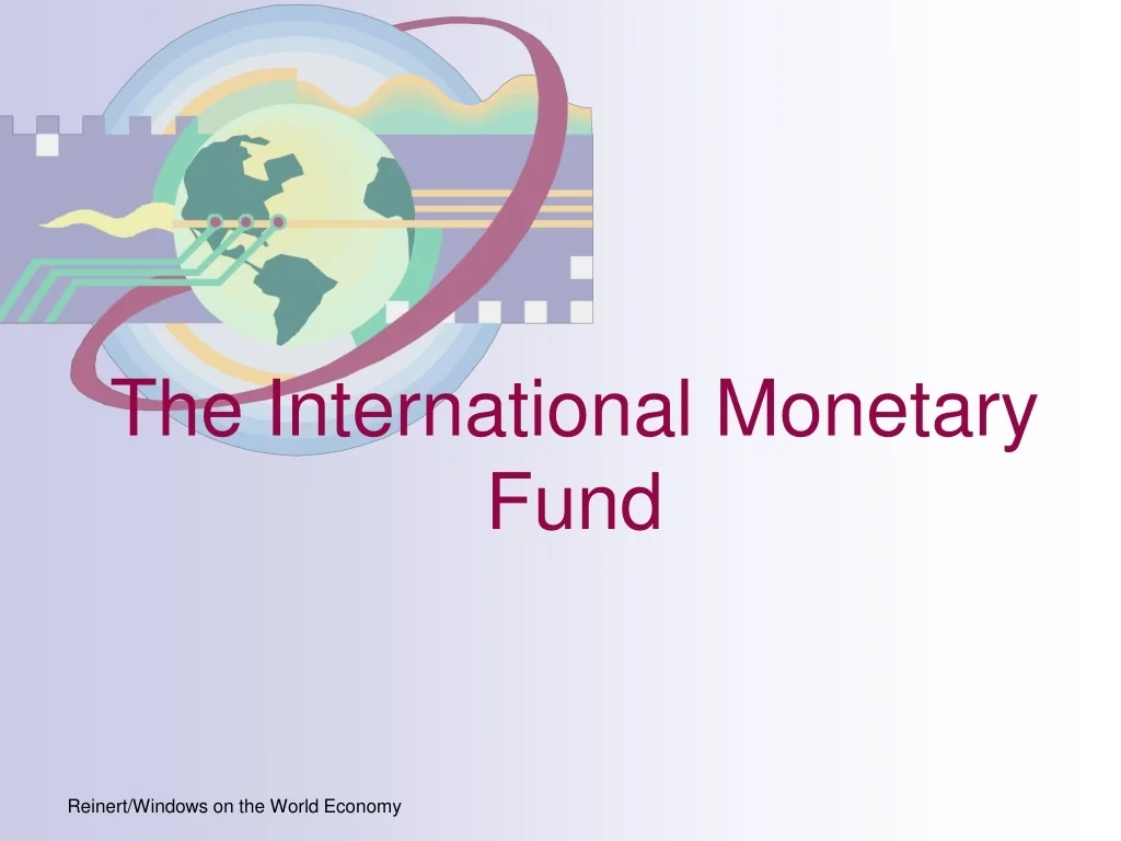 PPT - The International Monetary Fund PowerPoint Presentation, free ...