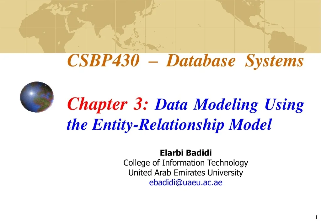 PPT - CSBP430 – Database Systems Chapter 3: Data Modeling Using the Entity-Relationship Model ...