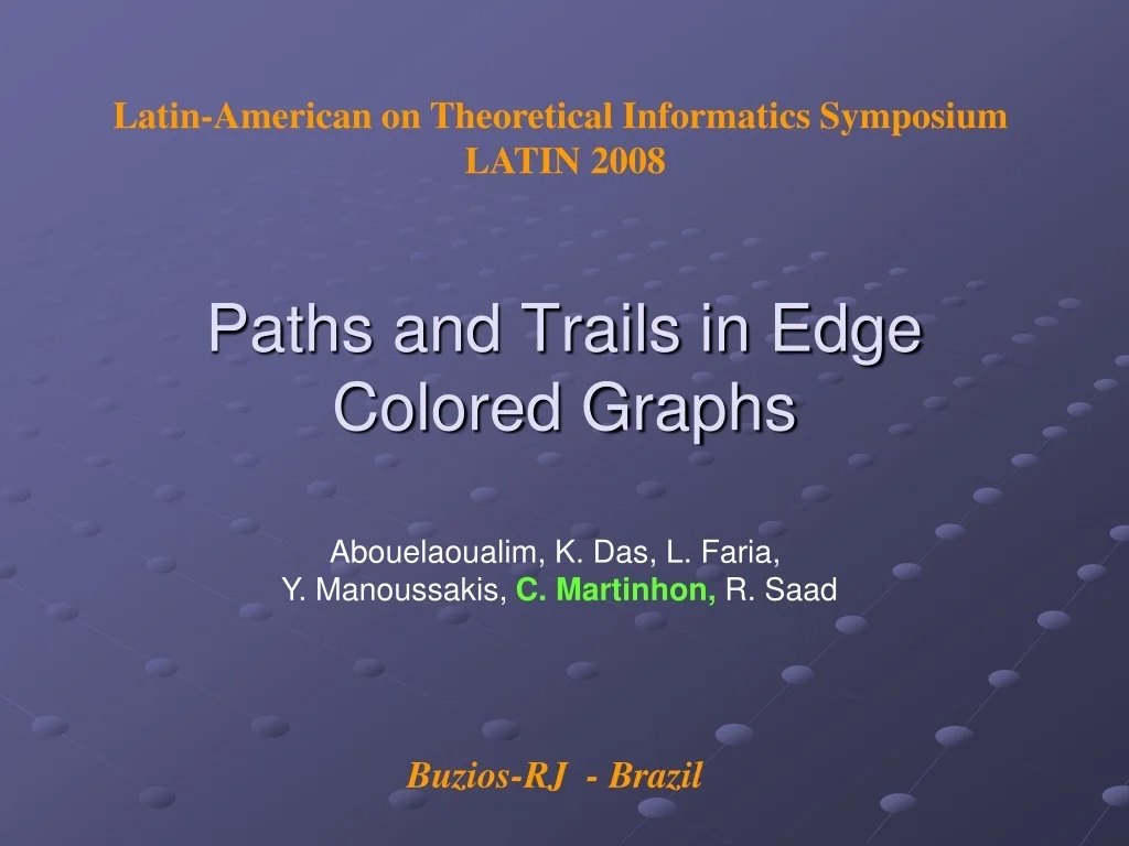 PPT - Paths and Trails in Edge Colored Graphs PowerPoint Presentation ...