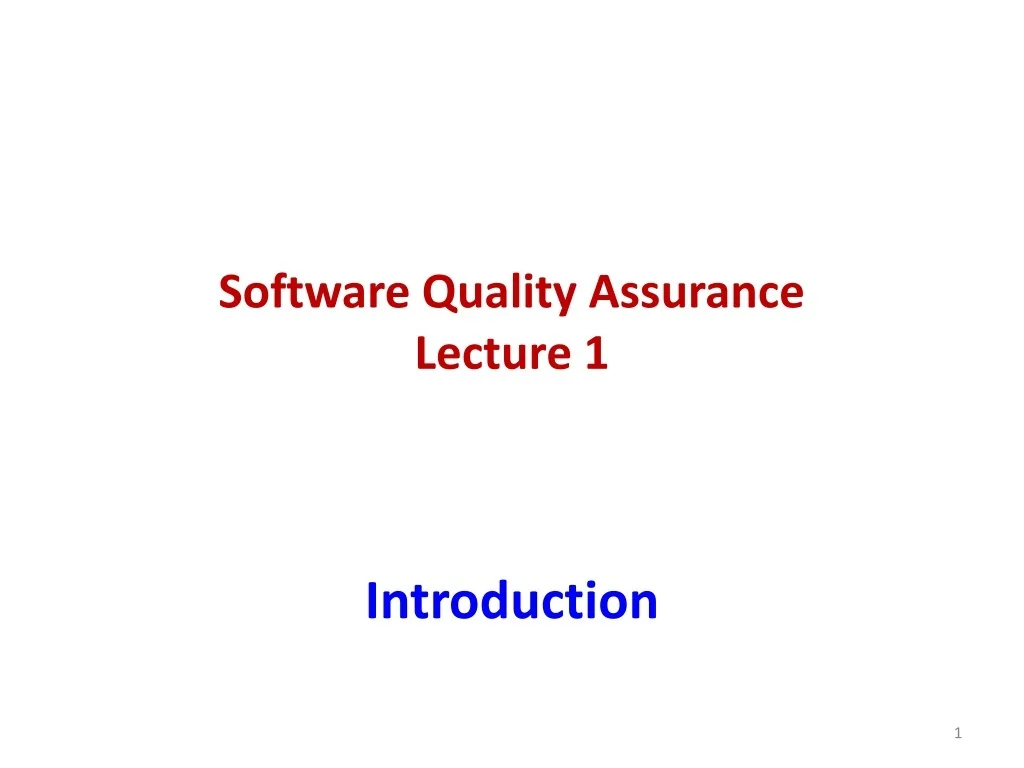 PPT - Software Quality Assurance Lecture 1 PowerPoint Presentation, free download - ID:9628505