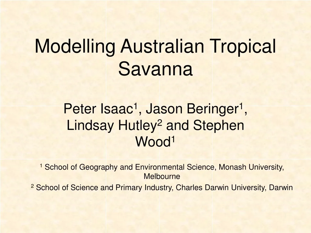 PPT - Dynamic Savanna Ecosystems in Northern Australia: Modeling Carbon ...