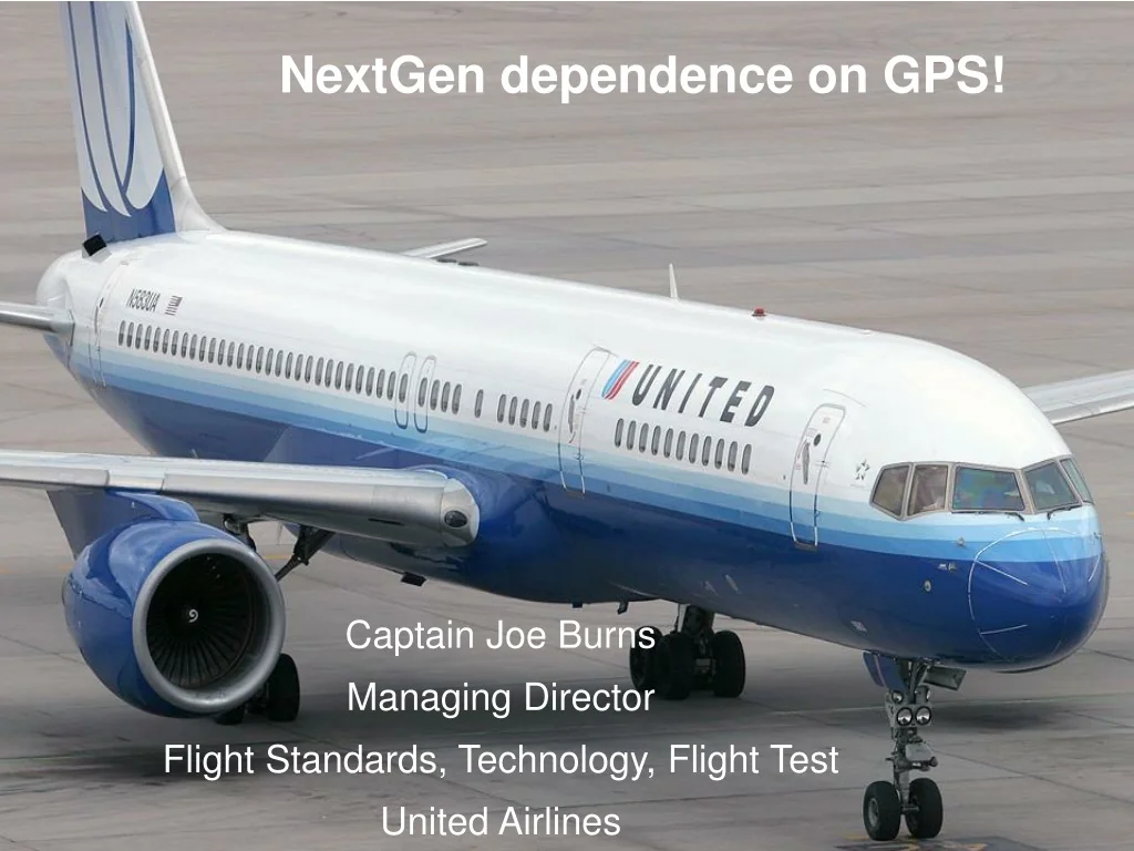 PPT - NextGen: GPS Dependency Impact on Aviation Operations PowerPoint ...