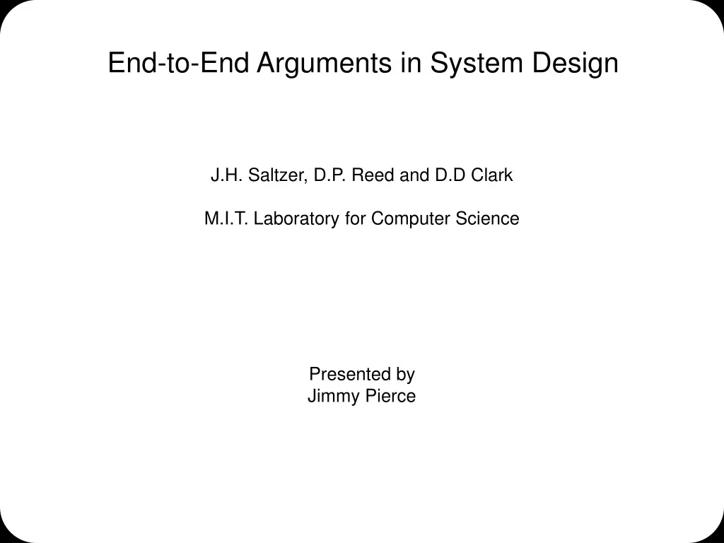 PPT - End-to-End Arguments in System Design PowerPoint Presentation, free download - ID:9631246