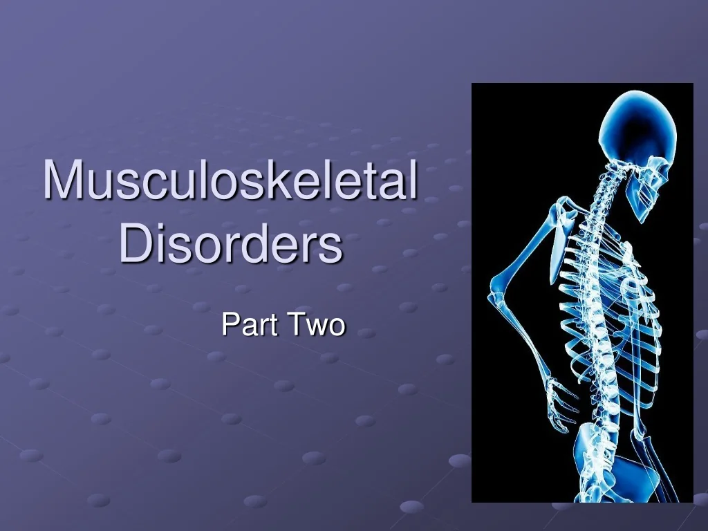 PPT - Musculoskeletal Disorders PowerPoint Presentation, free download ...