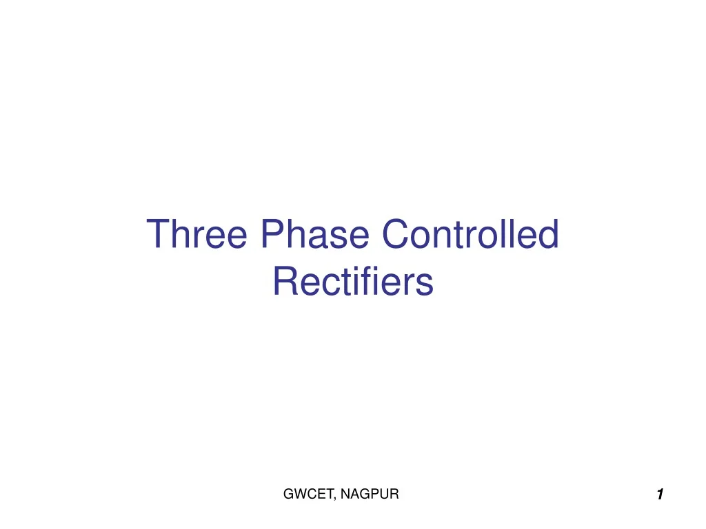 PPT - Three Phase Controlled Rectifiers PowerPoint Presentation, free ...